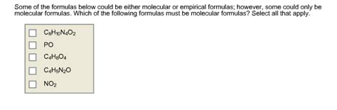 Solved Some Of The Formulas Below Could Be Either Molecular
