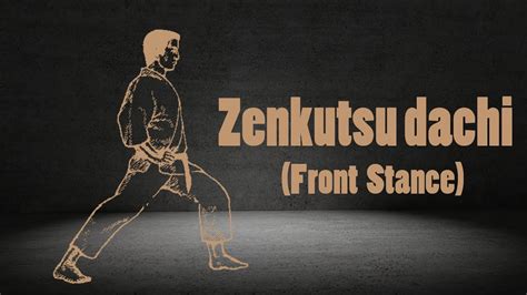 Zenkutsu Dachi Front Stance Youtube