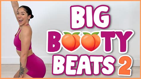 Big Booty Beats Dance Workout Part 2 Shake Your Butt To Songs About