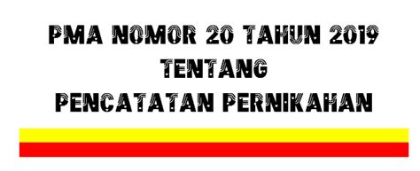 PMA NOMOR 20 TAHUN 2019 TENTANG PENCATATAN PERNIKAHAN PORTAL INFO ASN
