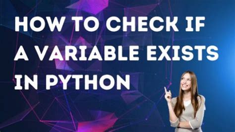 How To Check If A Variable Exists In Python