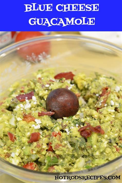 Blue Cheese Guacamole Recipe Guacamole Guacamole Recipe Blue Cheese