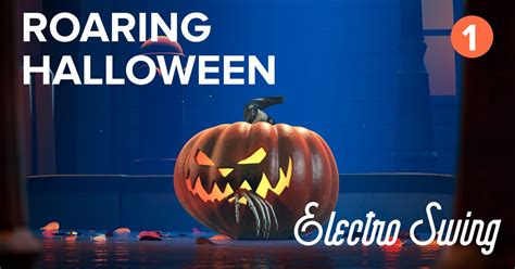 Roaring Halloween 1 Compilation Electro Swing Thing