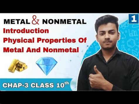 Metal and Non metal (Part-1) Class 10th|| Introduction|| Physical ...