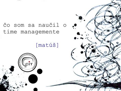Čo Som Sa Naučil O Time Managemente Ppt