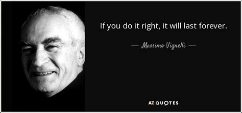 TOP 25 QUOTES BY MASSIMO VIGNELLI A Z Quotes