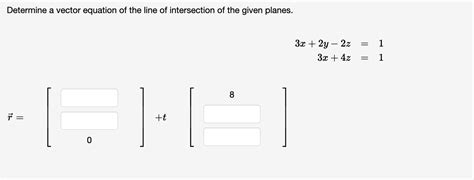 Solved Determine A Vector Equation Of The Line Of