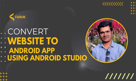 convert any website to android app and using android by faruktalukder1