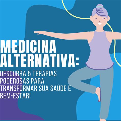 Medicina Alternativa Descubra Terapias Poderosas Para Transforma