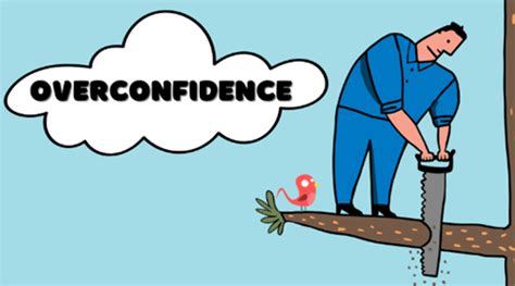 the dangers of overconfidence human resource management