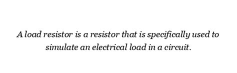 What Is A Load Resistor And Why Is It Used
