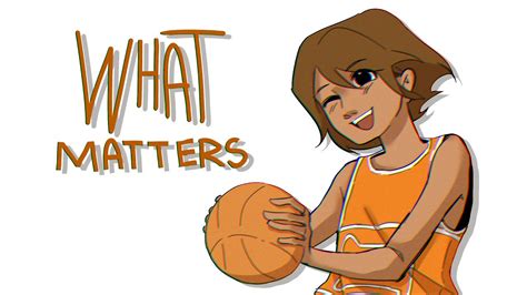 Slight Spoilers What Matters Kel Omori Animatic Youtube