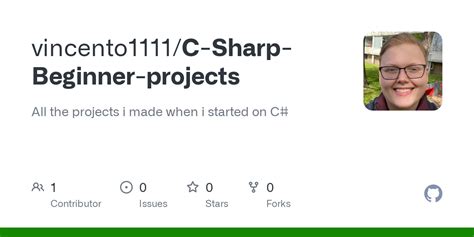 Github Vincento1111c Sharp Beginner Projects All The Projects I Made When I Started On C