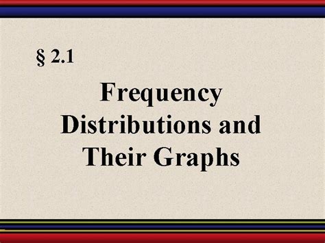 Chapter 2 Descriptive Statistics Larson Farber Elementary Statistics