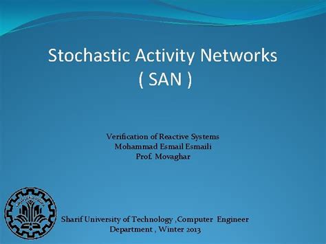 Stochastic Activity Networks San Verification Of Reactive Systems