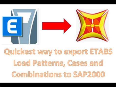 Quickest Way To Export ETABS Load Patterns Cases And Combinations To