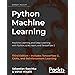 Python Machine Learning - Second Edition: Machine Learning and Deep ...