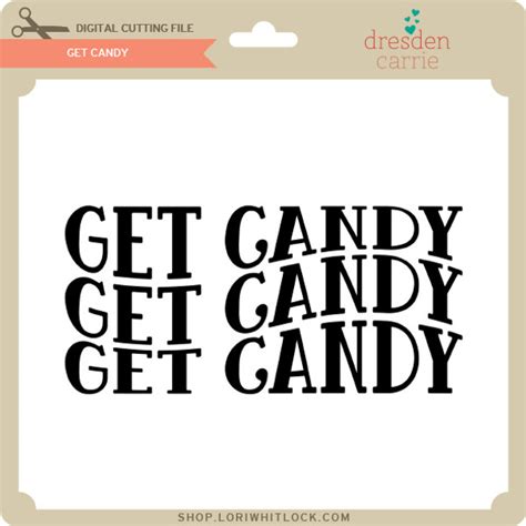Get Candy Lori Whitlocks Svg Shop