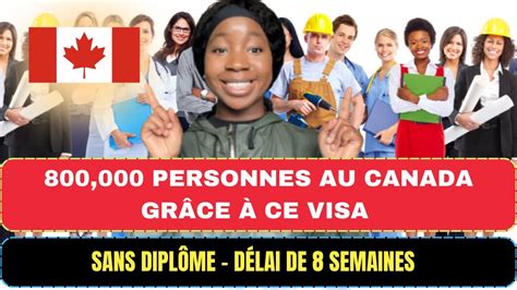 IMMIGREZ AU CANADA EN 8 SEMAINES SANS DIPLÔME YouTube