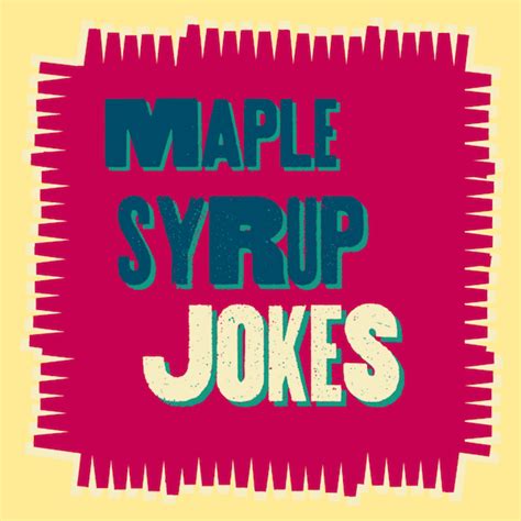 National Maple Syrup Day December 17 Fun Facts Quotes Jokes
