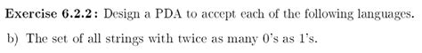 Solved Exercise 622 Design A Pda To Accept Each Of The