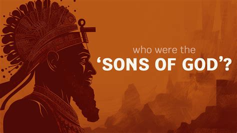 Who Were The ‘sons Of God In Genesis 6 Chasing The Giants