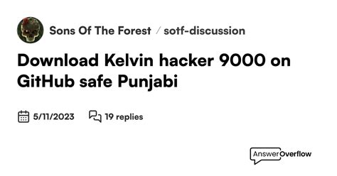 Download Kelvin Hacker 9000 On Github Safe Punjabi Sons Of The Forest