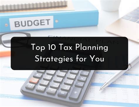 10 Top Tax Planning Strategies To Know