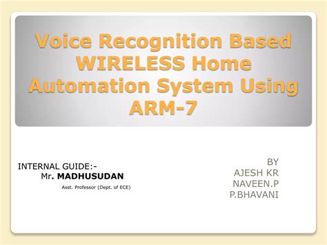 Voice Recognition Based Home Automation System Using Arm 7 Ppt