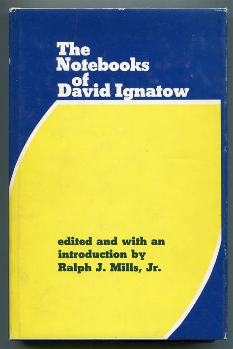 The Notebooks Of David Ignatow Von Ignatow David Fine Hardcover 1973