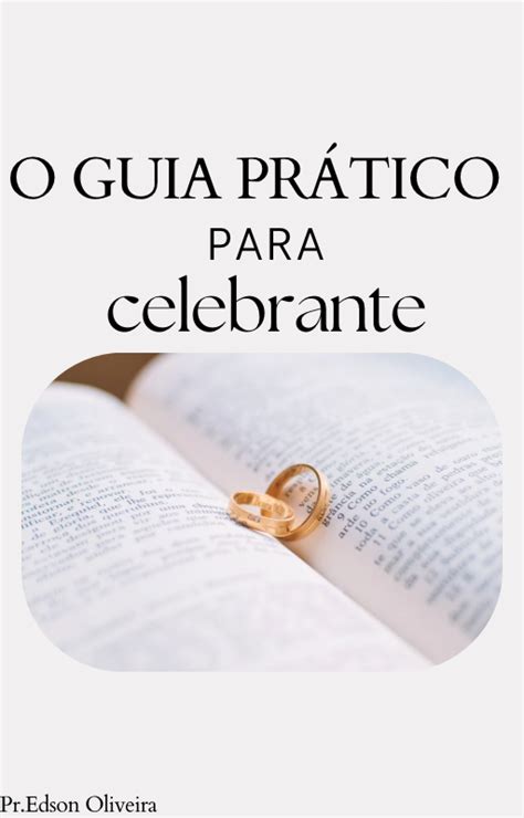 E Bookguia Prático Para Celebrante Edson Oliveira Hotmart