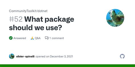 What Package Should We Use · Communitytoolkit Dotnet · Discussion 52