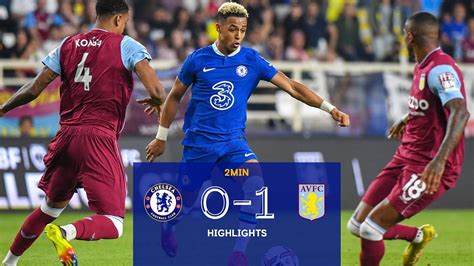 Chelsea V Aston Villa 0 1 Highlights CBF Al Wahda FC Challenge