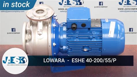Lowara Eshe 40 20055p In Stock Centrifugal Pump Ex Ex Hte 32 200