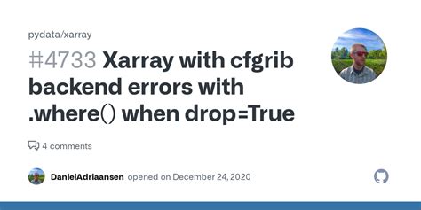 Xarray With Cfgrib Backend Errors With Where When Drop True Issue Pydata Xarray
