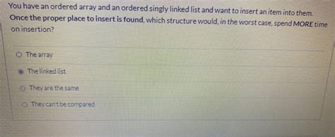 Solved You Have An Ordered Array And An Ordered Singly