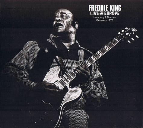 Reino De Mondongo Freddie King Live In Europe Germany 1975