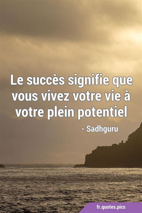 Le Succès Signifie Que Vous Vivez Votre Vie à Votre Plein Potentiel Citation Succès Message