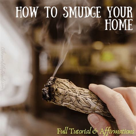 Here S How To Properly Smudge Your Home Including A Step By Step