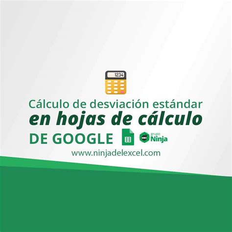 Calcular Desviación Estándar en Google Sheets Ninja del Excel