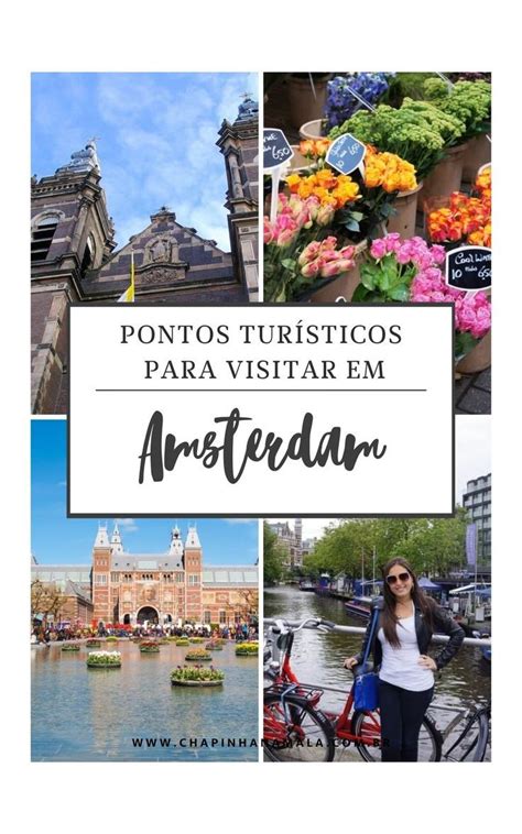 Pontos Turísticos Para Visitar Em Amsterdã Ponto Turístico O Turista