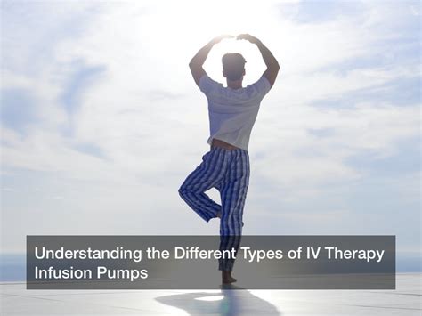 Understanding The Different Types Of Iv Therapy Infusion Pumps Swim