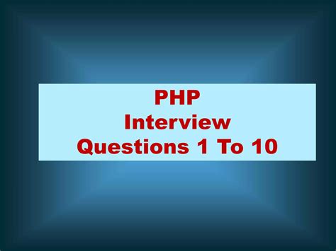 Php Interview Questions Ppt Ppt