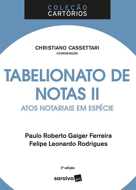 Tabelionato de Notas II Atos Notariais em Espécie Coleção Cartórios