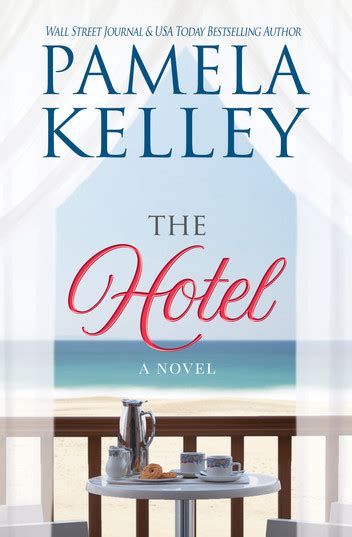The Hotel Ebook By Pamela M Kelley Epub Rakuten Kobo Canada