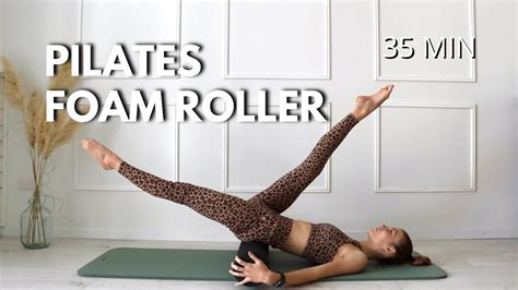 35 MIN PILATES ROLLER FOAM TOTAL BODY WORKOUT YouTube