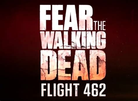 Fear The Walking Dead Flight 462 Tv Show Air Dates And Track Episodes