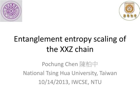 Ppt Entanglement Entropy Scaling Of The Xxz Chain Powerpoint