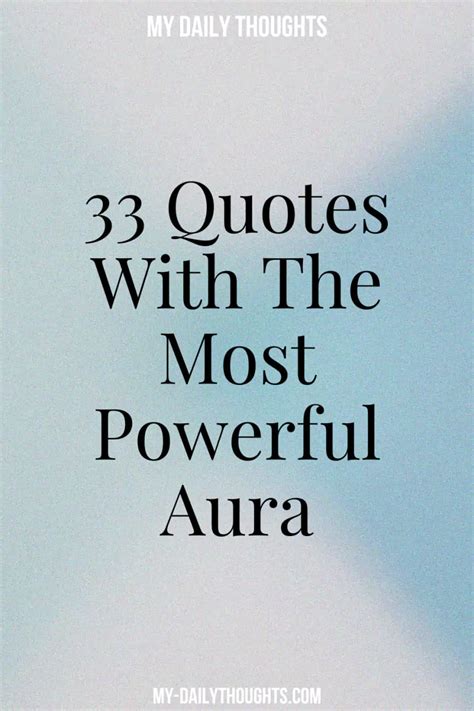 10 Quotes With The Most Powerful Aura That Will Stay With You Forever My Daily Thoughts