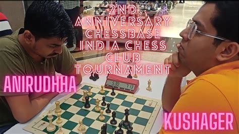 anirudhha potawad vs im kushager krishnater 2nd anniversary chessbase
